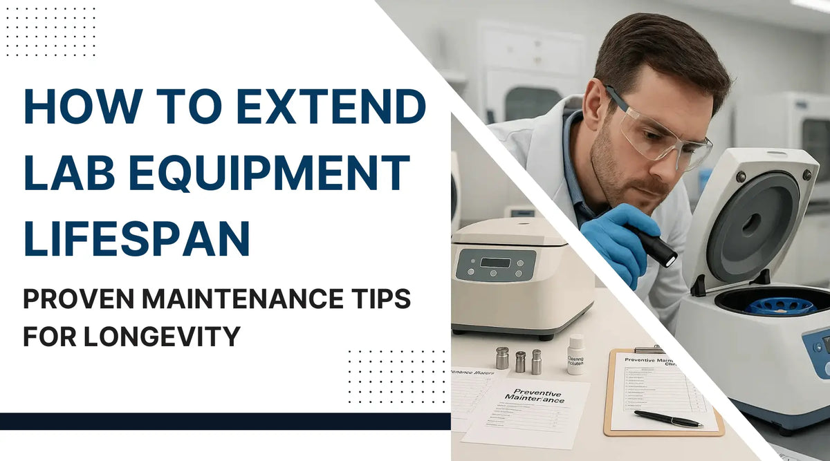Extend Lab Equipment Lifespan: Maintenance Tips & Best Practices – Lab ...