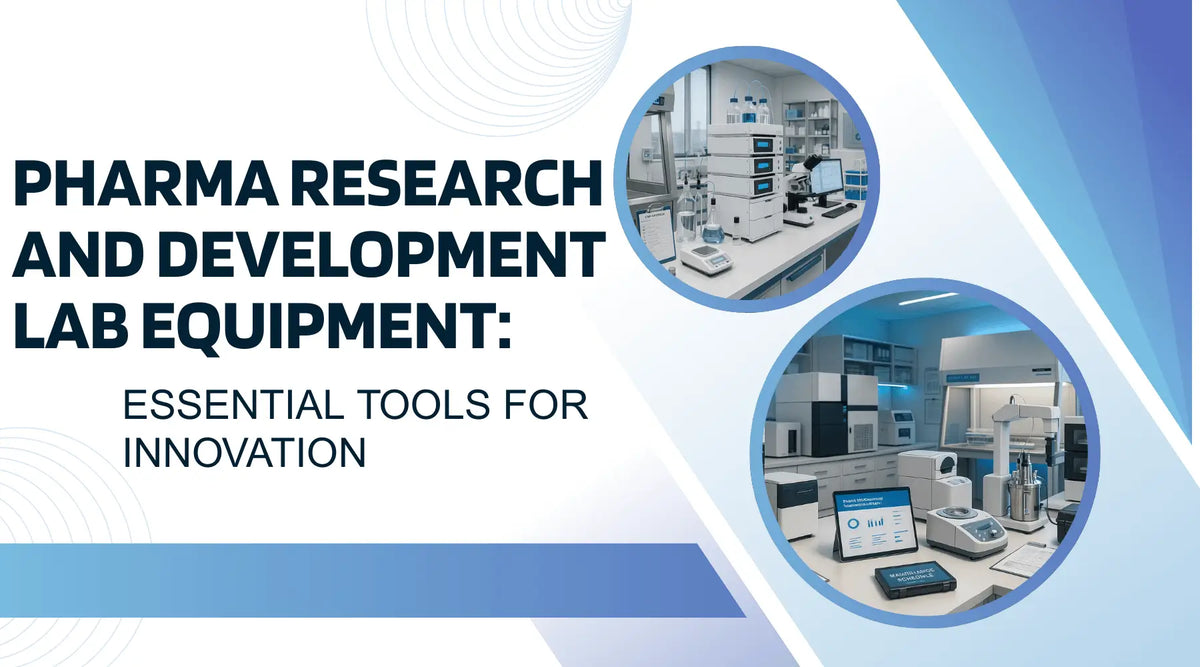 Pharma Research and Development Lab Equipment Guide – Lab Equipment Direct